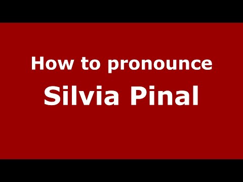 How do you say Silvia Pinal in Mexico (Mexican Spanish)? - PronounceNames.com