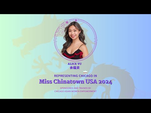 Alice Yu | Miss Chinatown USA 2024 | Contestant Intro | Representing Chicago