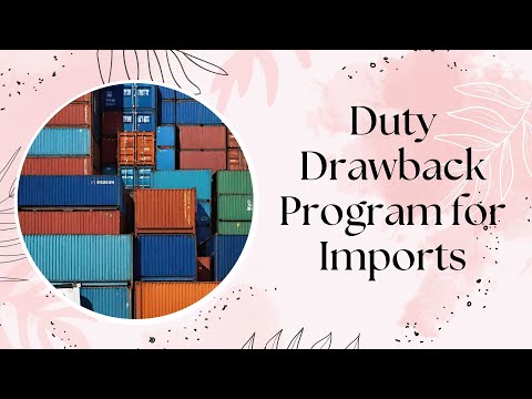 How to Apply for the Duty Drawback Program for Imports