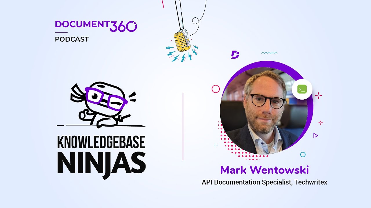 API documentation: Components and Best Practices with Mark Wentowski, API specialist, Techwritex