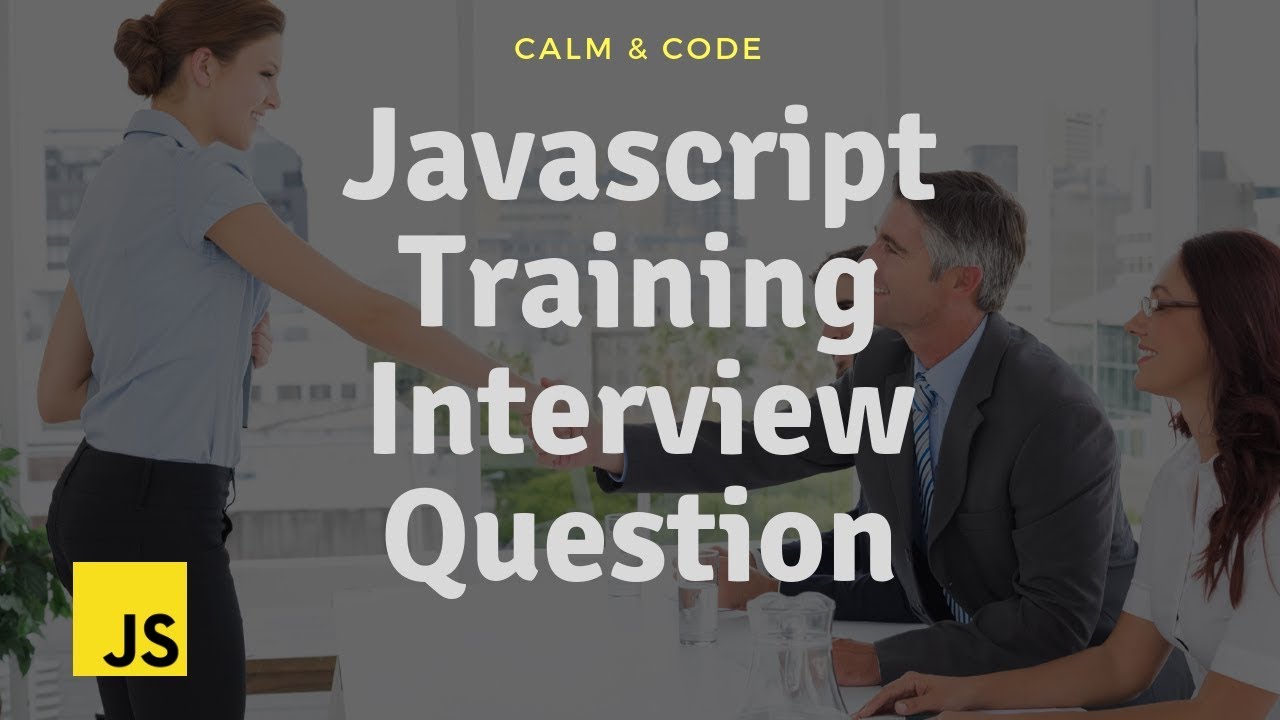 Javascript Training - for loop practice (Interview Question)