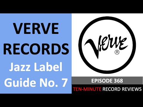 Guide to Verve Records (Jazz Label Guide No. 7; Episode 368)
