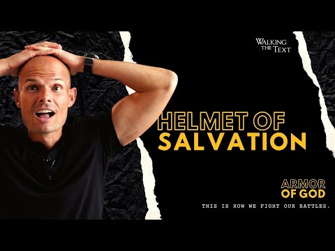 Helmet of Salvation | Armor of God Pt 6 | EP141