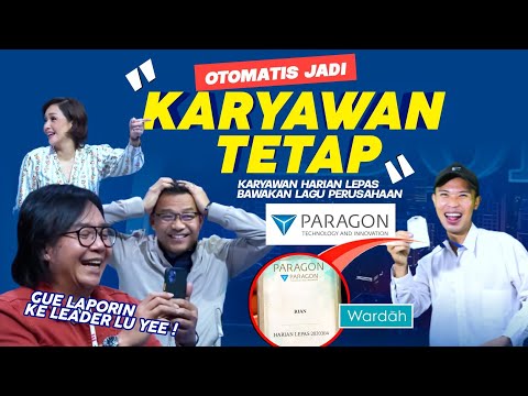 KOCAK ‼️OTOMATIS JADI KARYAWAN TETAP ANAK HL PT PARAGON TECHNOLOGY AND INNOVATION IKUT AUDISI