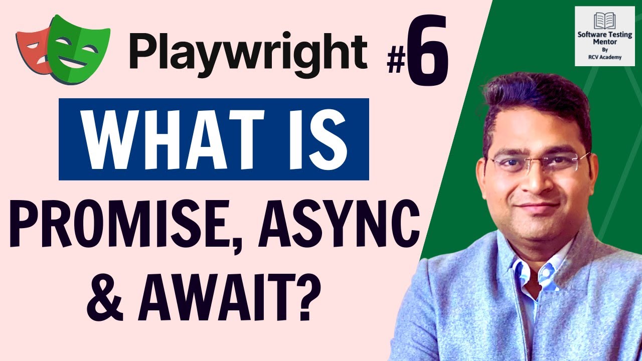 Playwright Tutorial #6 - Promise, Async and Await in Playwright