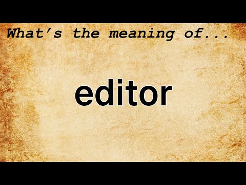 Editor Meaning | Definition of Editor