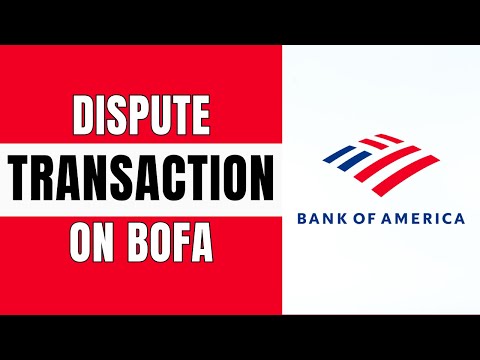 How to Dispute Transaction on Bank of America !