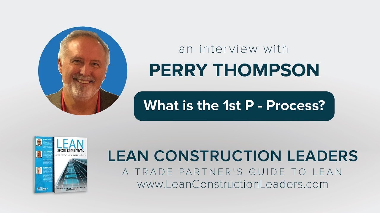 PERRY THOMPSON – Lean Construction Leaders