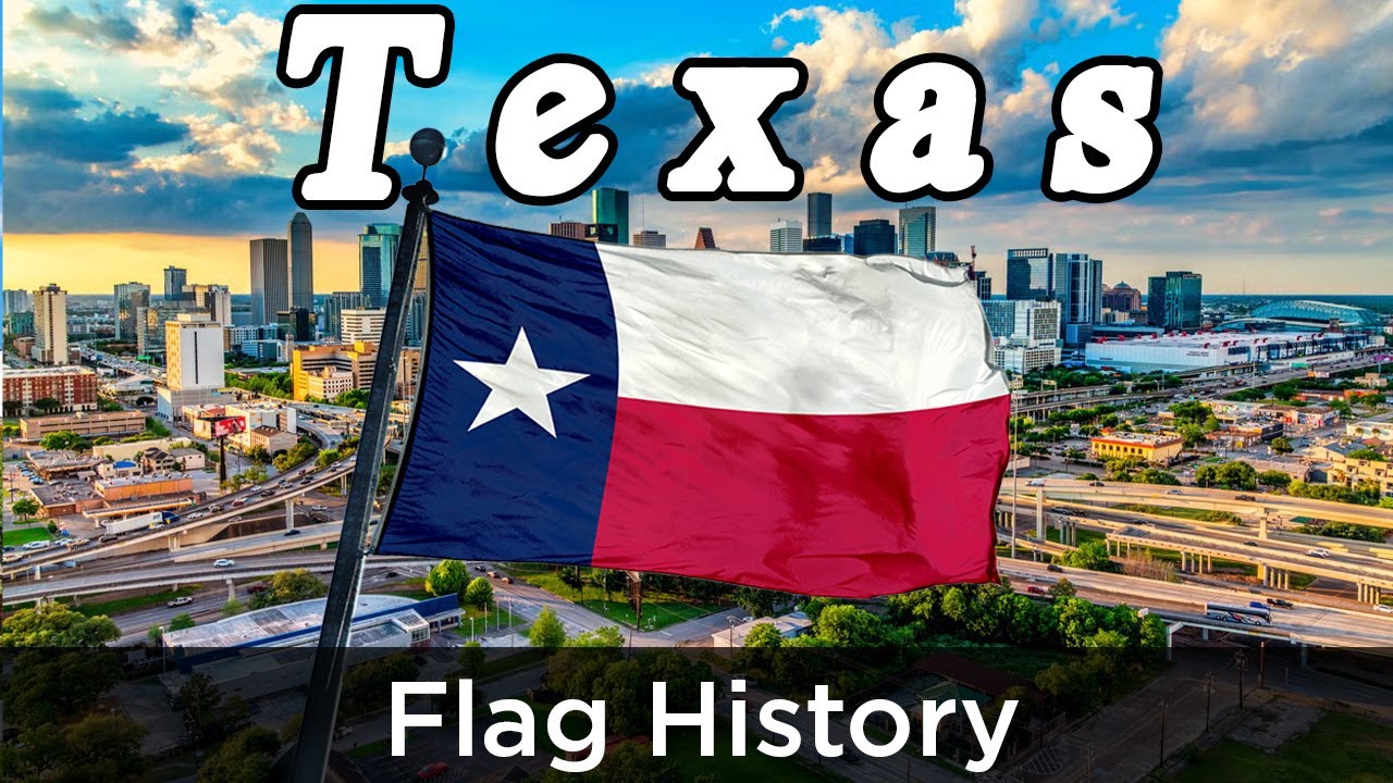 Texas Flag History: The Lone Star State | Flag Facts