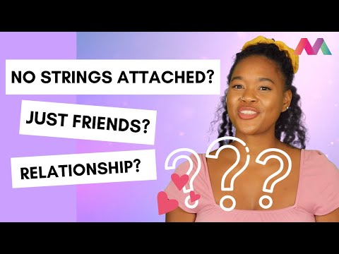 Are you in RELATIONSHIP, NO STRINGS ATTACHED, OR JUST FRIENDS?