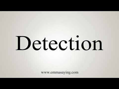 How To Say Detection