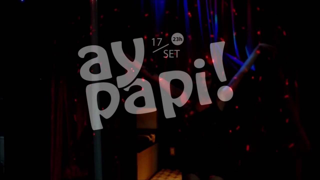 AY PAPI! #1 (17/SET)