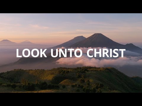 Look Unto Christ | Official Lyric Video | Christian Music