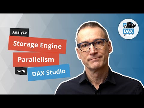 Analyzing the parallelism of storage engine operations in DAX Studio