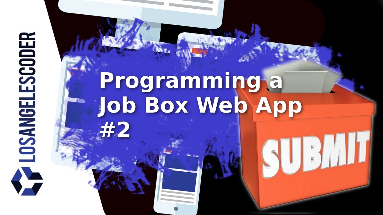[Part 2] Programming a Job Box Web App (Github)