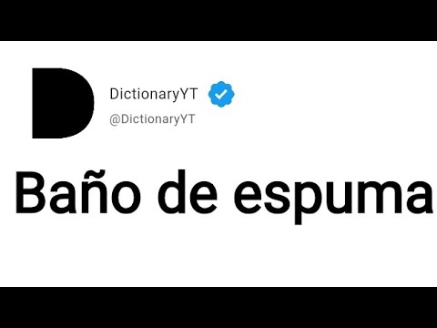 Baño de espuma Meaning in English