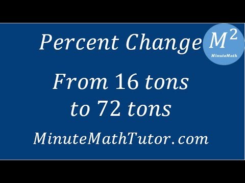 Percent Change - From 16 tons to 72 tons