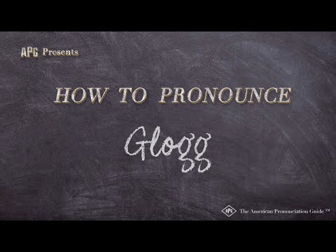 How to Pronounce Glogg (Real Life Examples!)