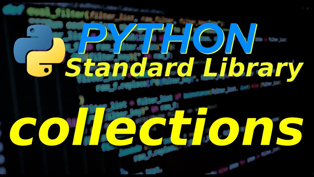 Python Standard Library: Collections