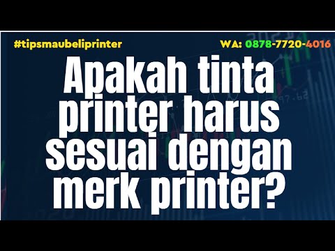 Apakah tinta printer harus sesuai dengan merk printer nya?