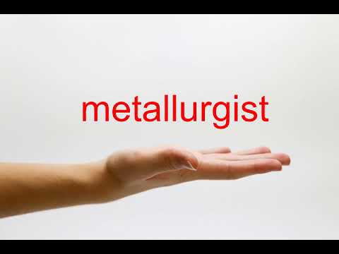 How to Pronounce metallurgist - American English