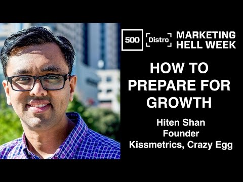 [500Distro] How to Prepare for Growth with Hiten Shah