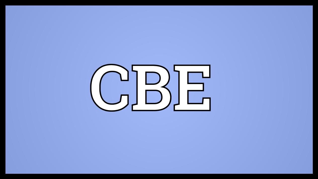 CBE Meaning
