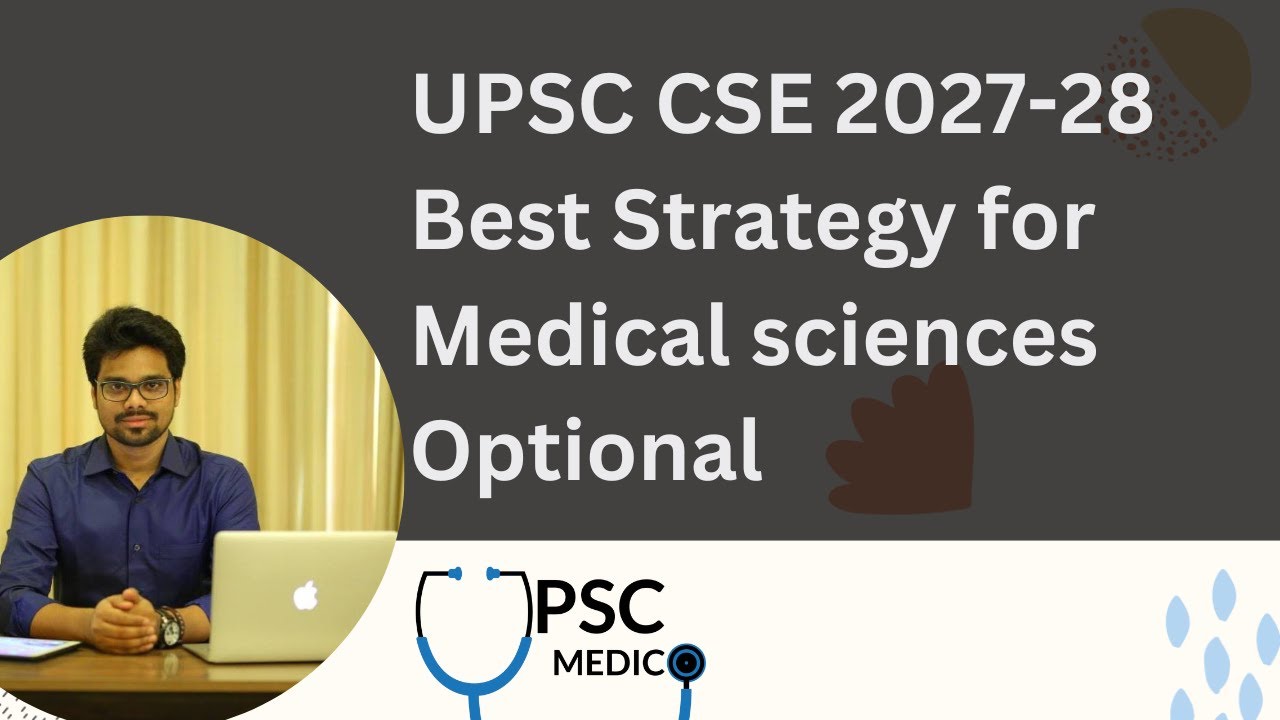 UPSC CSE Medical Sciences Optional Strategy 2027-28 | Optional Dilemma | Workshop | UPSC MEDICO