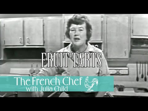 Fruit Tarts | The French Chef Season 1 | Julia Child