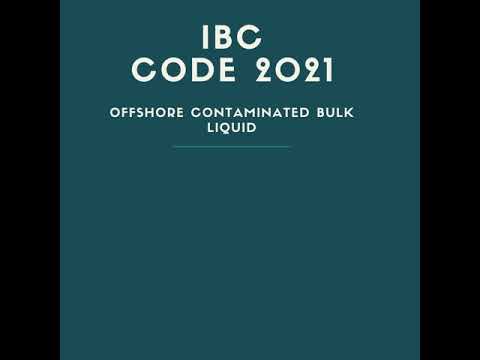 IBC CODE 2021 - Offshore Contaminated Cargoes
