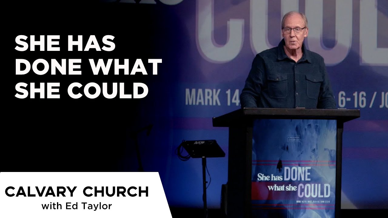 She Has Done What She Could - Mark 14:3-9 - 20211110