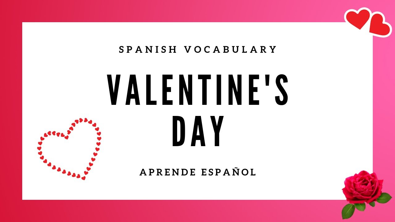 Valentine's Day Spanish Vocabulary