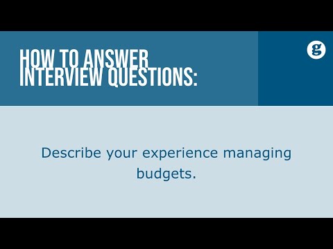 How to answer the interview question: Describe your experience managing budgets.