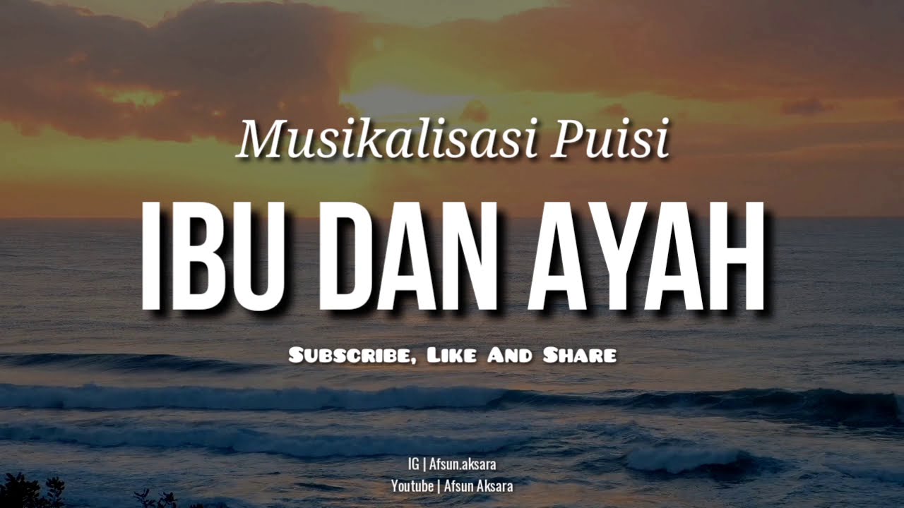 Puisi Ibu Dan Ayah Bikin Nangis - | Musikalisasi |