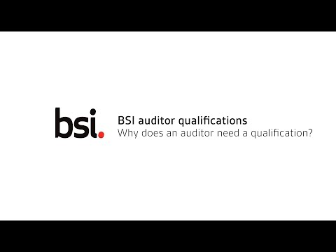 BSI Auditor Qualification - Why does an auditor need a qualification?
