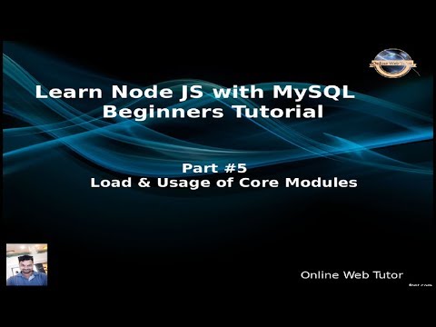 Learn Learn Node JS with MySQL APIs Development Beginners Tutorial | Load Usage of Core modules ...