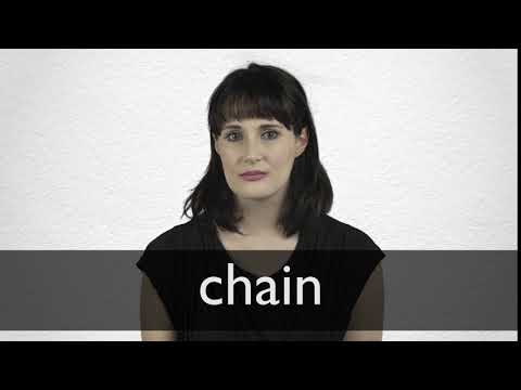 CHAIN definition and meaning | Collins English Dictionary