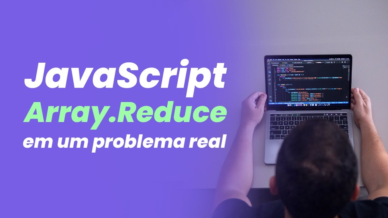 Como resolver um problema real com JavaScript Array.Reduce