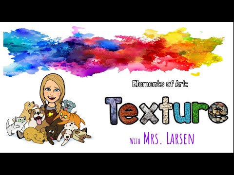 Elements of Art: Texture