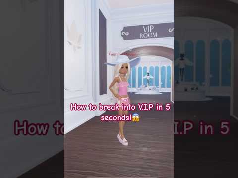 How to break into VIP in 5 Seconds! Dress to impress
