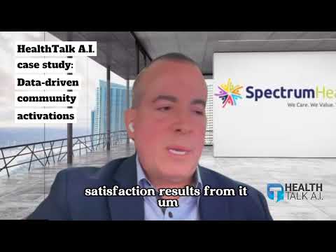 Customer Stories: Spectrum Health | Customer Satisfaction | HealthTalk A.I.