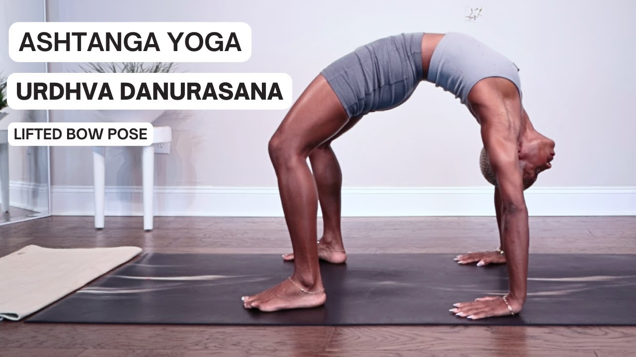 Urdhva Dhanurasana | Upward Bow Pose For Beginners | Learn How to Make Backbends Accessible