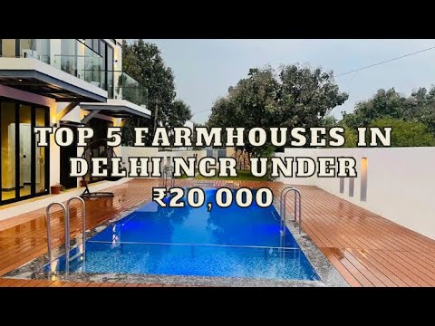 Farmhouses in Delhi NCR For Pool Party Under ₹20,000 - Sloshout