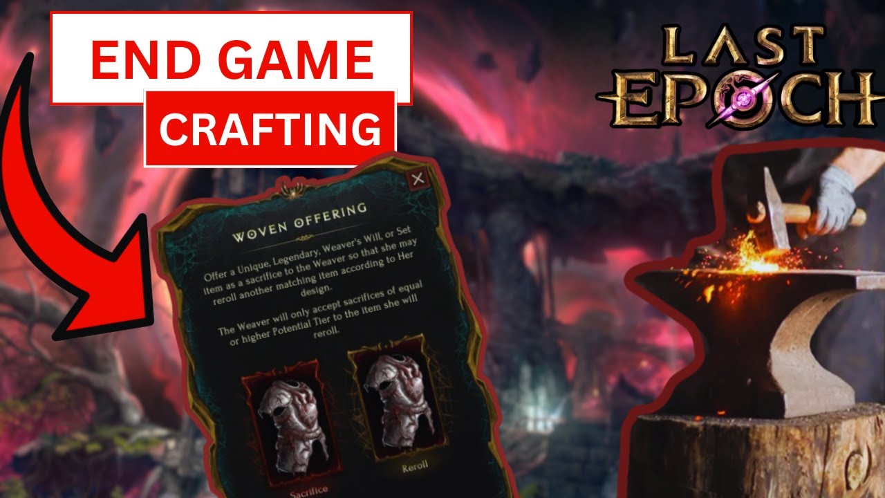 Last Epoch - All End Game Crafting Systems Explained