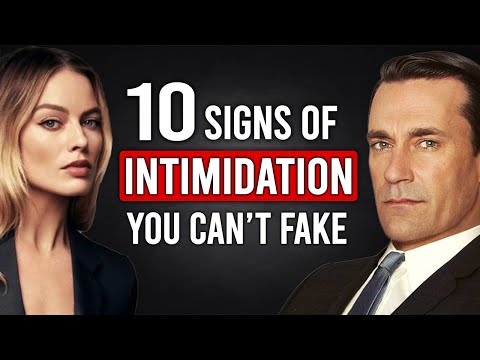 10 Genuine Signs of Intimidation You Can't Fake