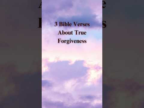 3 Bible Verses About True Forgiveness❤️Type AMEN if you believe❤️ #jesus #bible #forgiveness #god