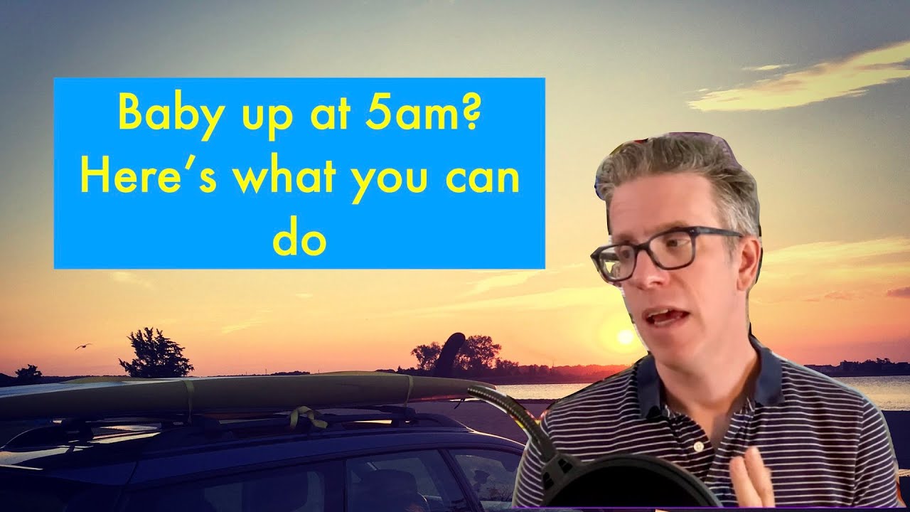 Baby up at 5 am? Here's what you can do