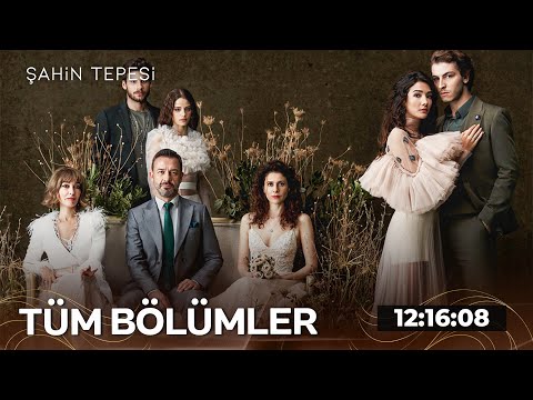 Şahin Tepesi Tüm Bölümler (FULL HD)