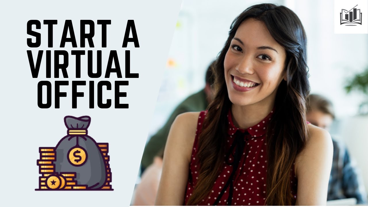 How to Start a Virtual Office Business | Very Easy-to-Follow Guide