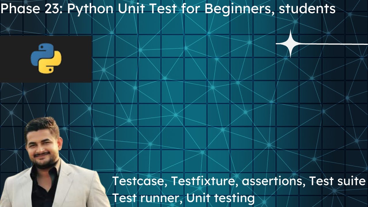 Tutorial 23: Python Unit Testing for beginners